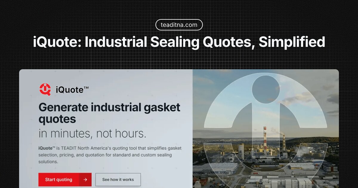 Instant Gasket Quotes - TEADIT iQuote